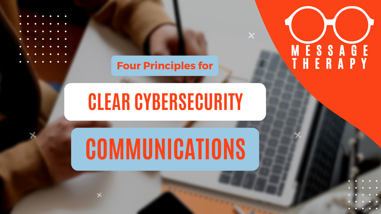 Four Principles For Clear Cyber Communications